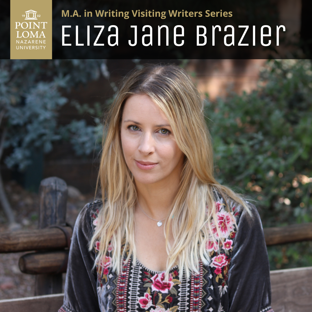 M.A. in Writing Visiting Writers Series Launches with Eliza Jane Brazier | PLNU